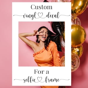 VINYL DECAL for Selfie Frame, Photo Booth Decal, Wedding Selfie Frame ...