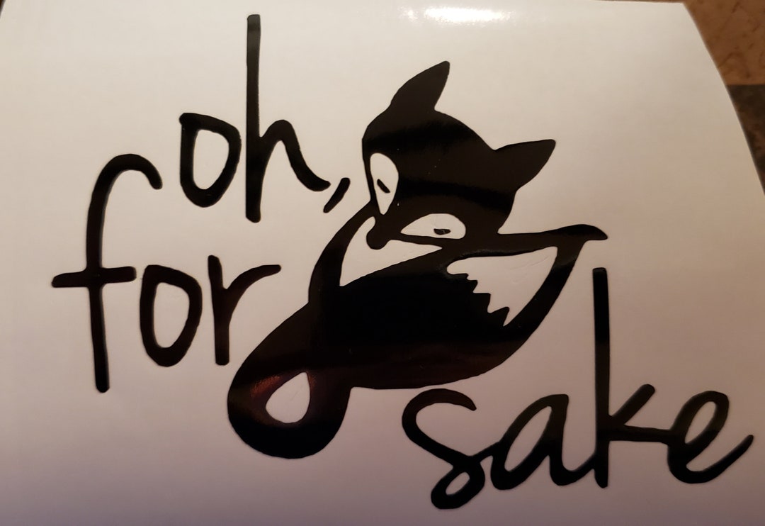Oh for Fox Sake Decal, for Fox Sake, Fox Decal, Fox Sake, Decal, Oh for ...