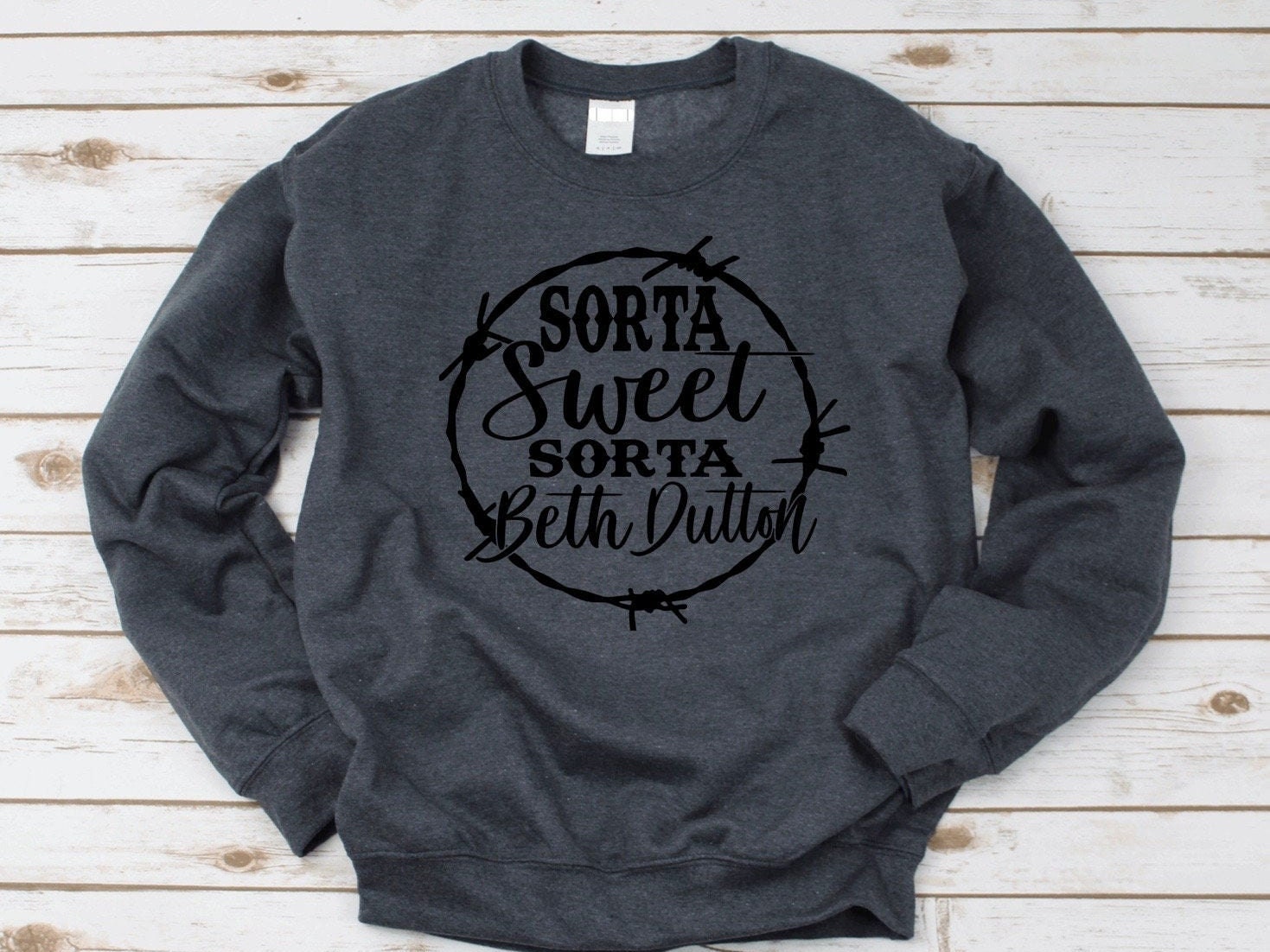 Sorta Sweet, Sorta Beth Dutton / Sweatshirt Yellowstone / Beth Dutton ...