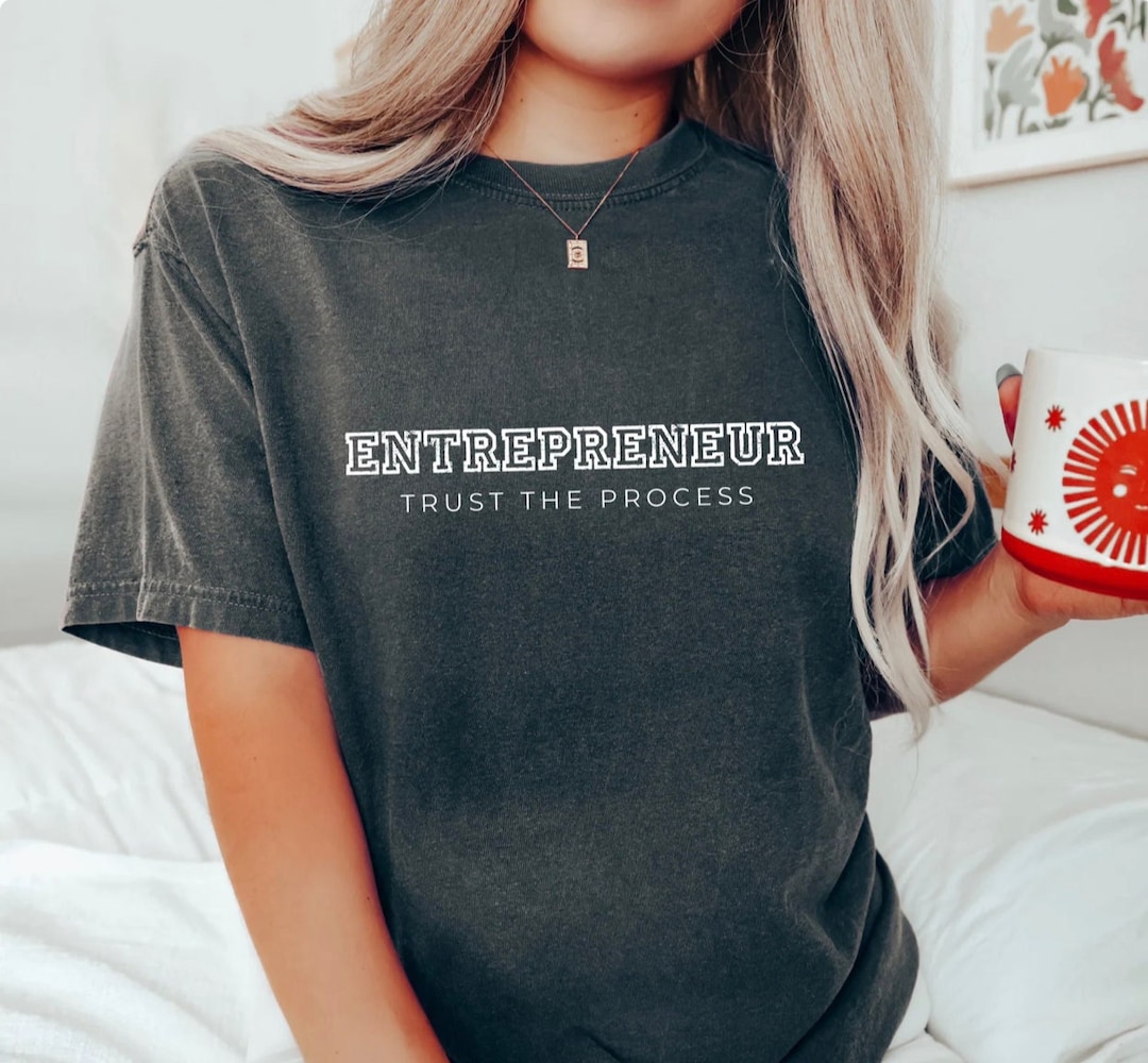 Entrepreneur, Trust the Process Tshirt / MOM Shirt / Work From Home ...