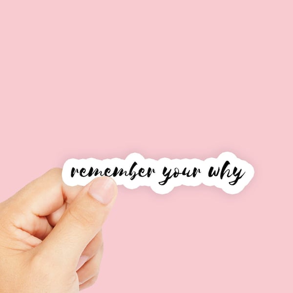 Remember the Why Sticker - Etsy