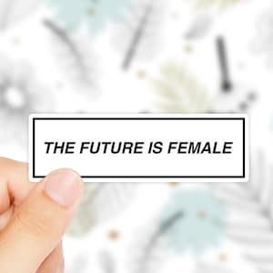 The Future is Female Sticker - Women Rule Sticker - Resist Stickers ...