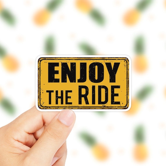 Enjoy the Ride Sticker Rustic Sticker Cute Quote Sticker | Etsy