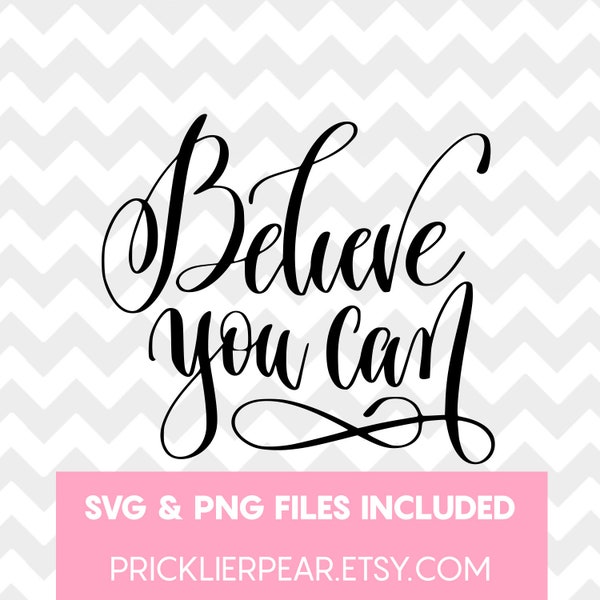Believe You Can Svg - Etsy