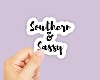 Sassy and Southern, Pink Sticker, Sassy Sticker, Funny Bumper Sticker ...