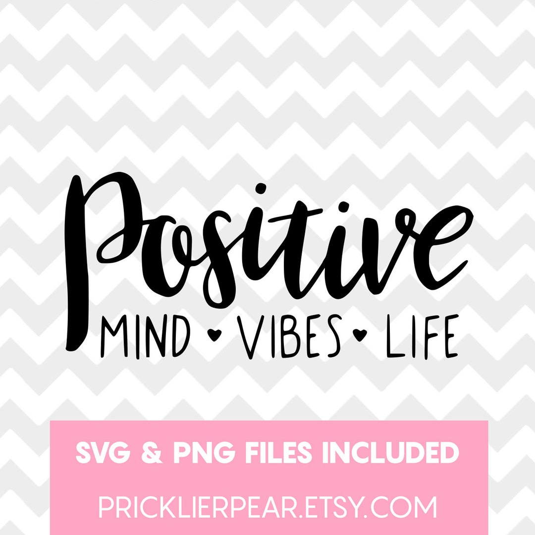 Positive Vibes SVG - Positivity SVG - Silhouette Studio - Cricut ...