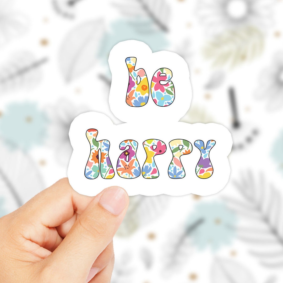 Be Happy Sticker - Hippie Sticker - Be Happy Decal - Laptop Decal ...