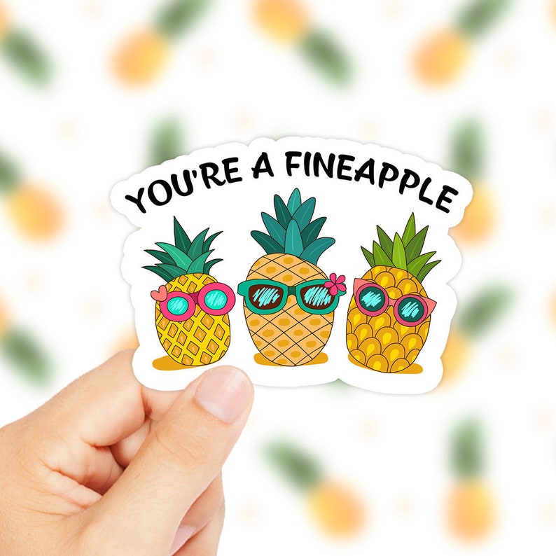 You're A Fineapple Sticker - Etsy