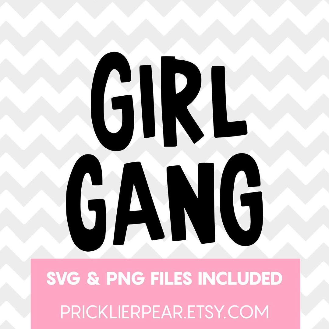 Girl Gang SVG - Girlgang SVG - T Shirt Designs - Silhouette Studio ...