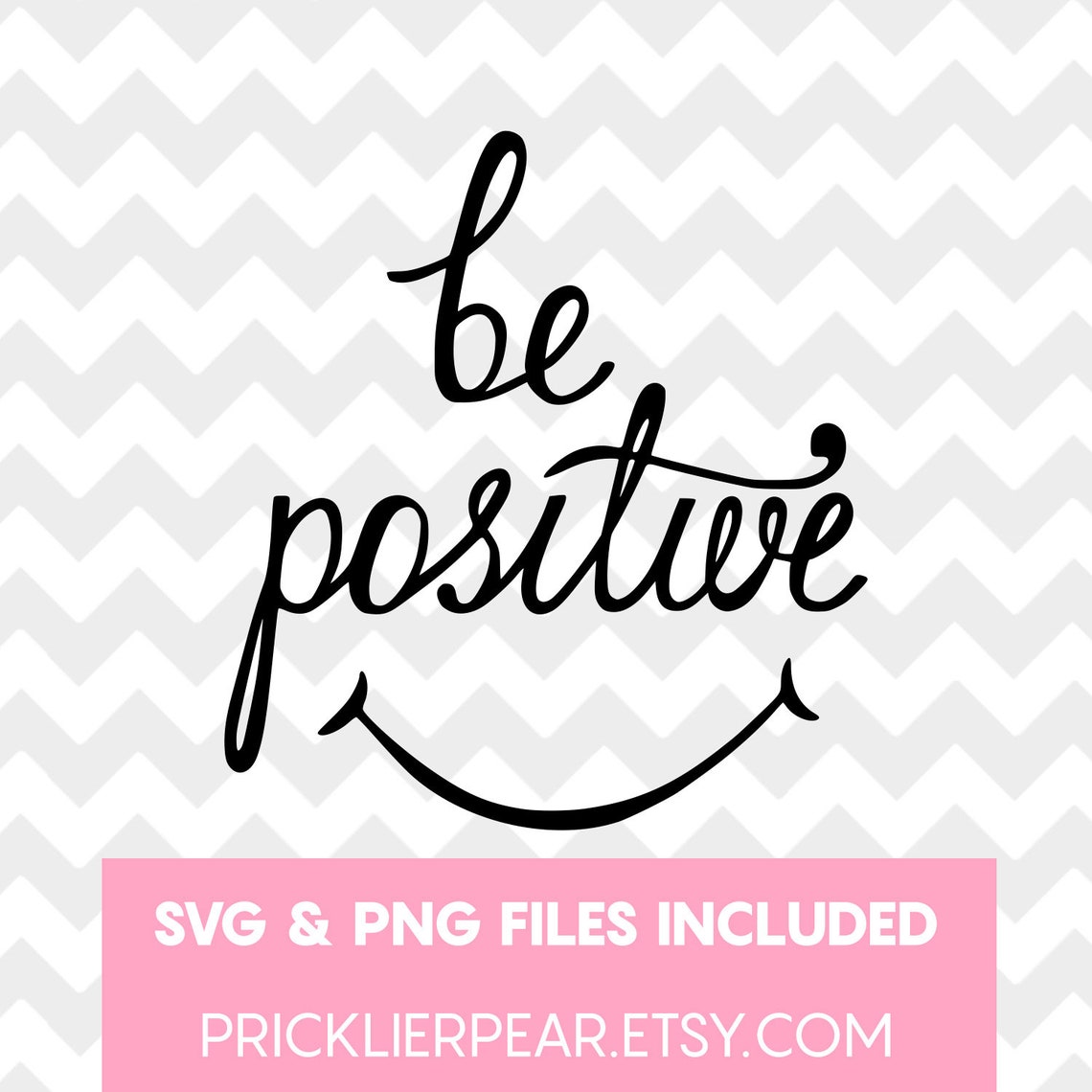 Be Positive SVG Positive Quote SVG Silhouette Cricut File | Etsy