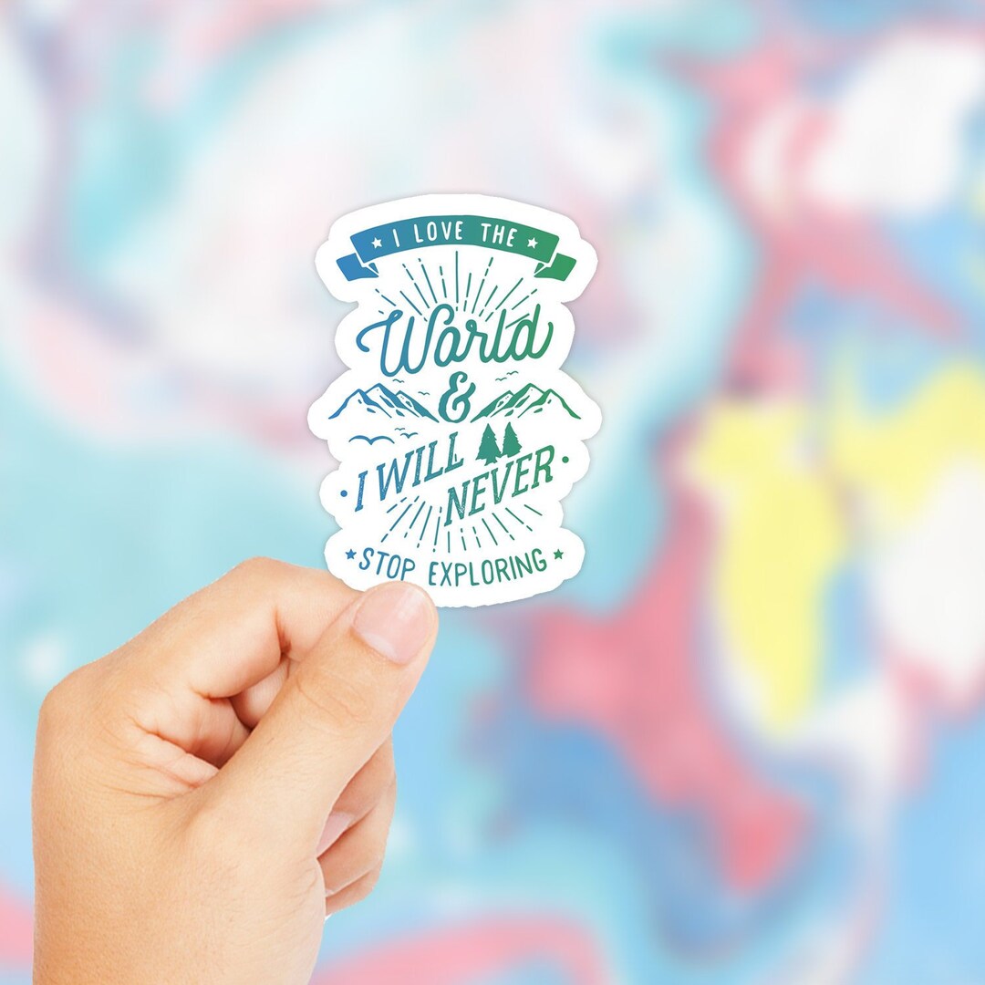 Nature Sticker - I Love the World Sticker - Explore Sticker - Popular ...