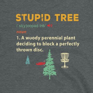 Funny Disc Golf T-shirt | Stupid Tree | Discgolf | Frisbee Golfer ...