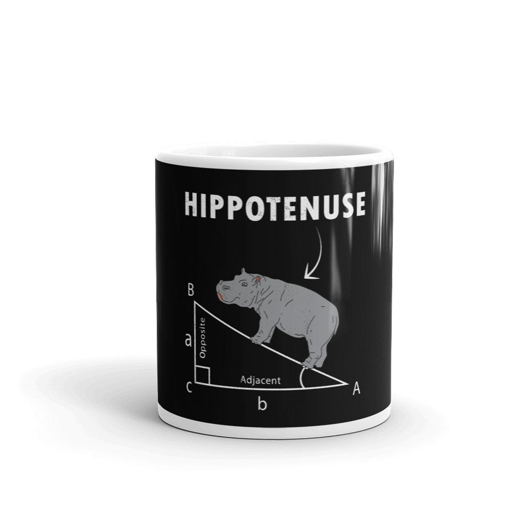 Funny Hippotenuse Pun Mug | Hippo | Math Teacher / Professor Gift ...
