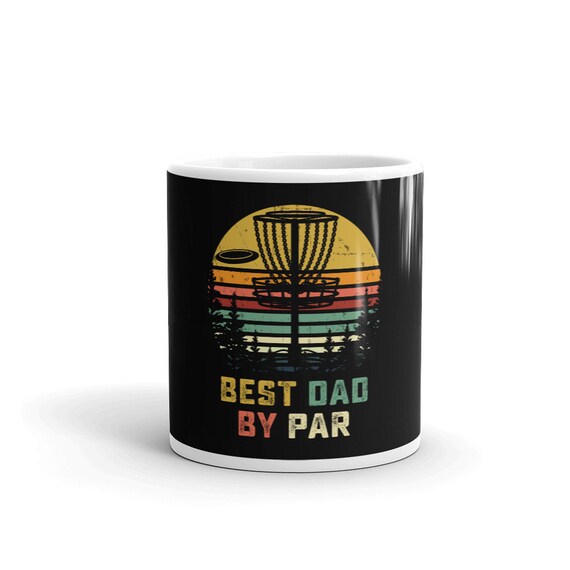 Best Dad By Par Disc Golf Mug Disc Golf Dad Coffee Mug Disc | Etsy
