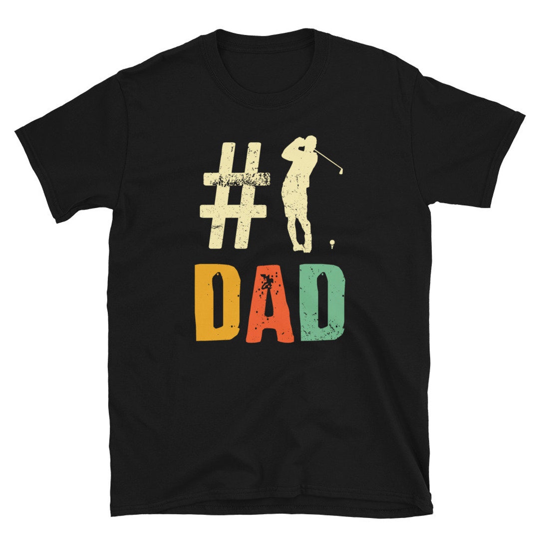 Number One Dad Golf Shirt 1 Dad Golf T Shirt Dad Golf Gifts Fathers Day ...