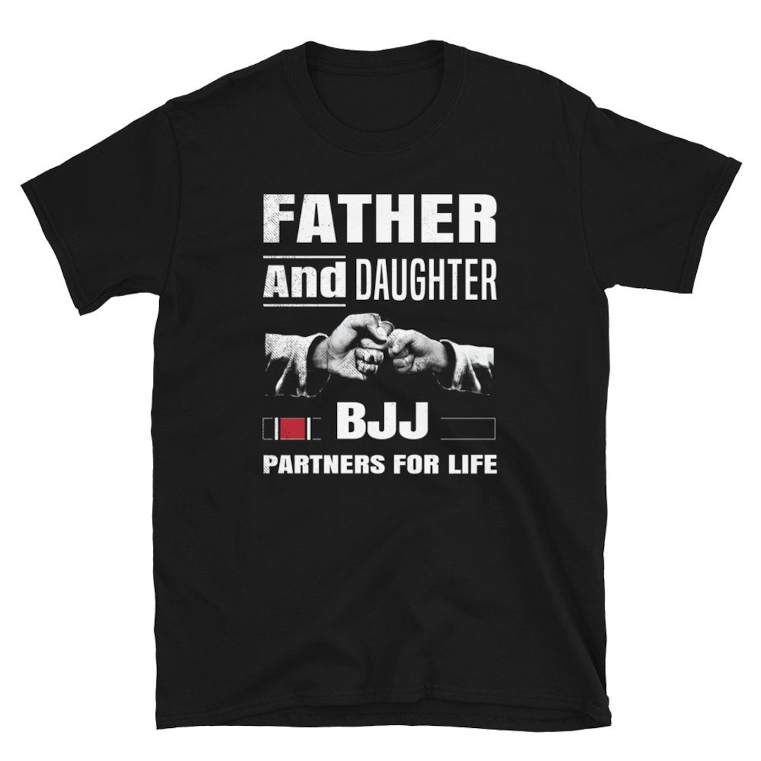Father Daughter Jiu Jitsu Partners Shirt Gift BJJ Gift Brazilian ...