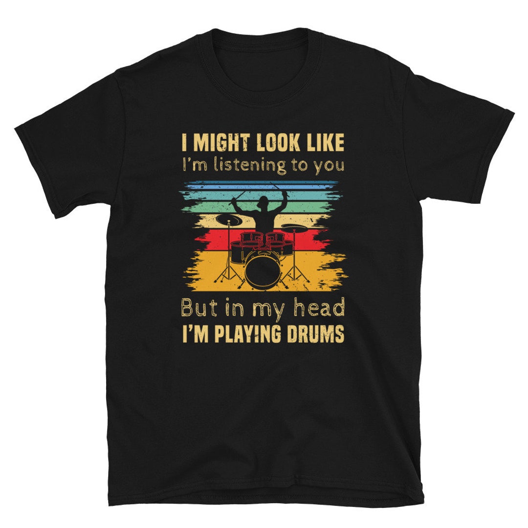 Funny Drummer Shirt - Drummer Gift - Drums Player Gift - Drummer Shirt ...