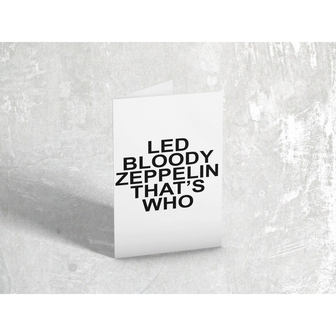 Led Bloody Zeppelin That's Who Card Duke Led Bloody - Etsy