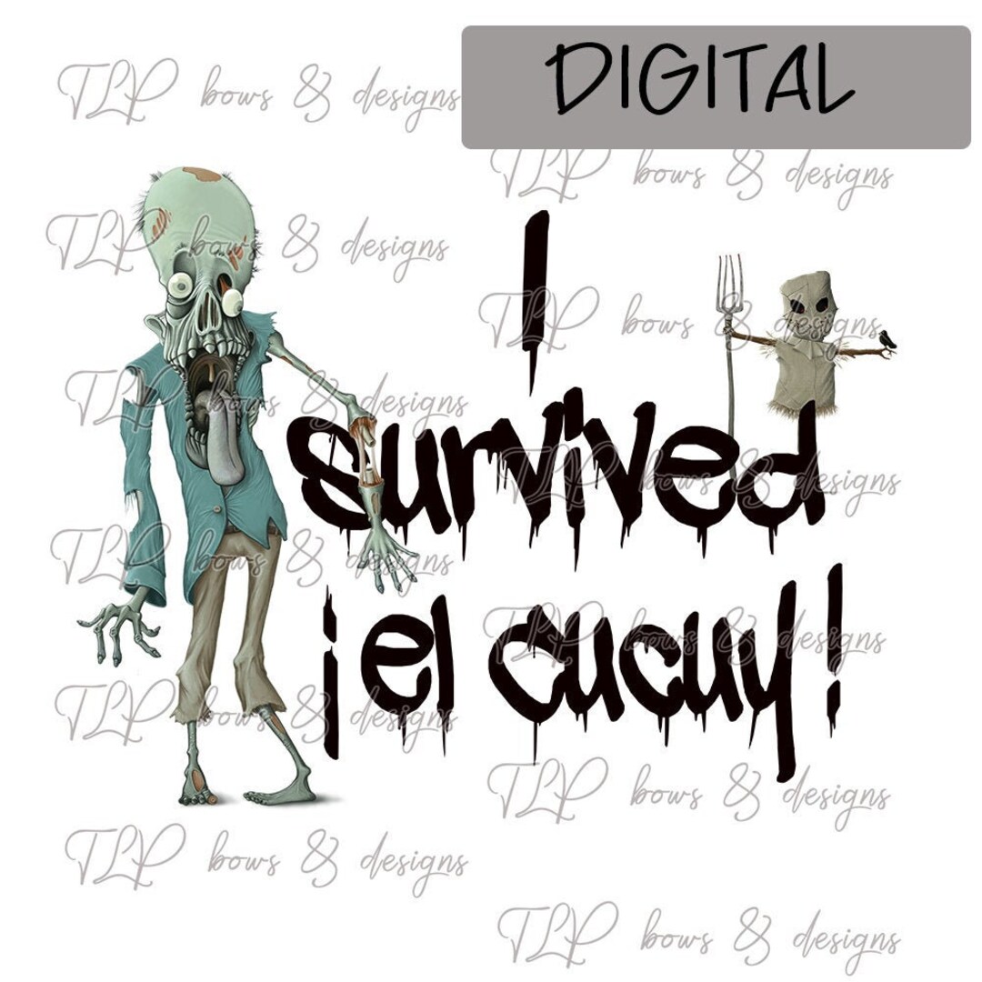 I Survived El Cucuy Boogie Man Sublimation PNG Printable - Etsy