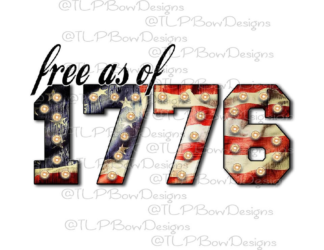 Free as of 1776 Rustic Flag Marquee - 4th of July PNG File Download ...