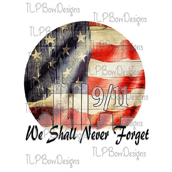 We Shall Never Forget 9/11 Distressed Wood Look Sublimation - Etsy