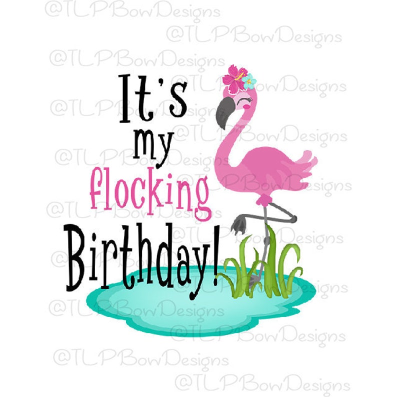 It's My Flocking Birthday Flamingo Birthday Sublimation | Etsy