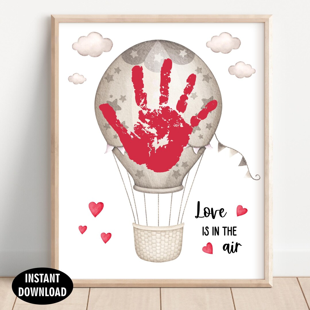 Air Balloon Handprint / Love is in the Air / Valentine's Day ...