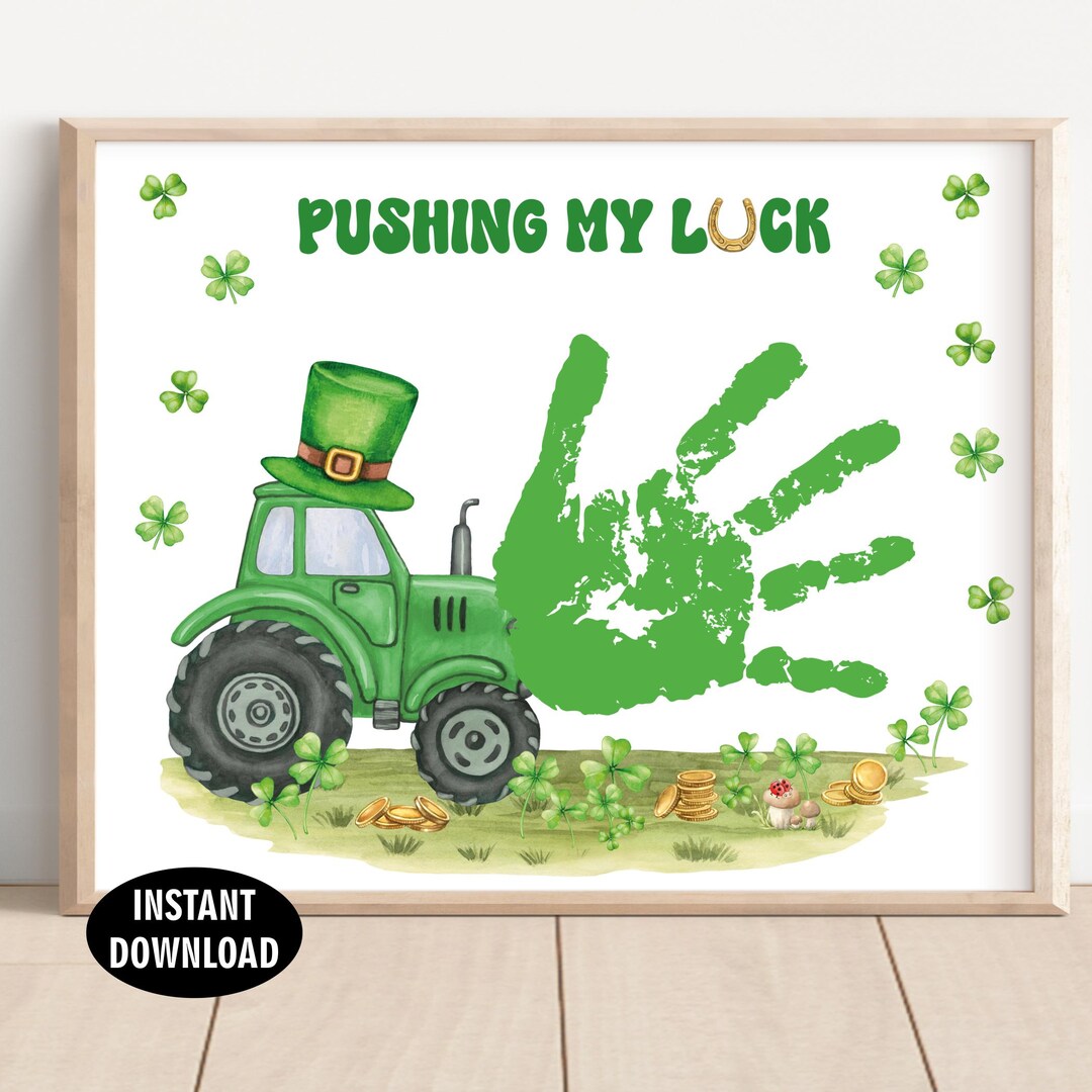 Pushing My Luck Handprint / Tractor / Clover / St. Patrick's Day ...