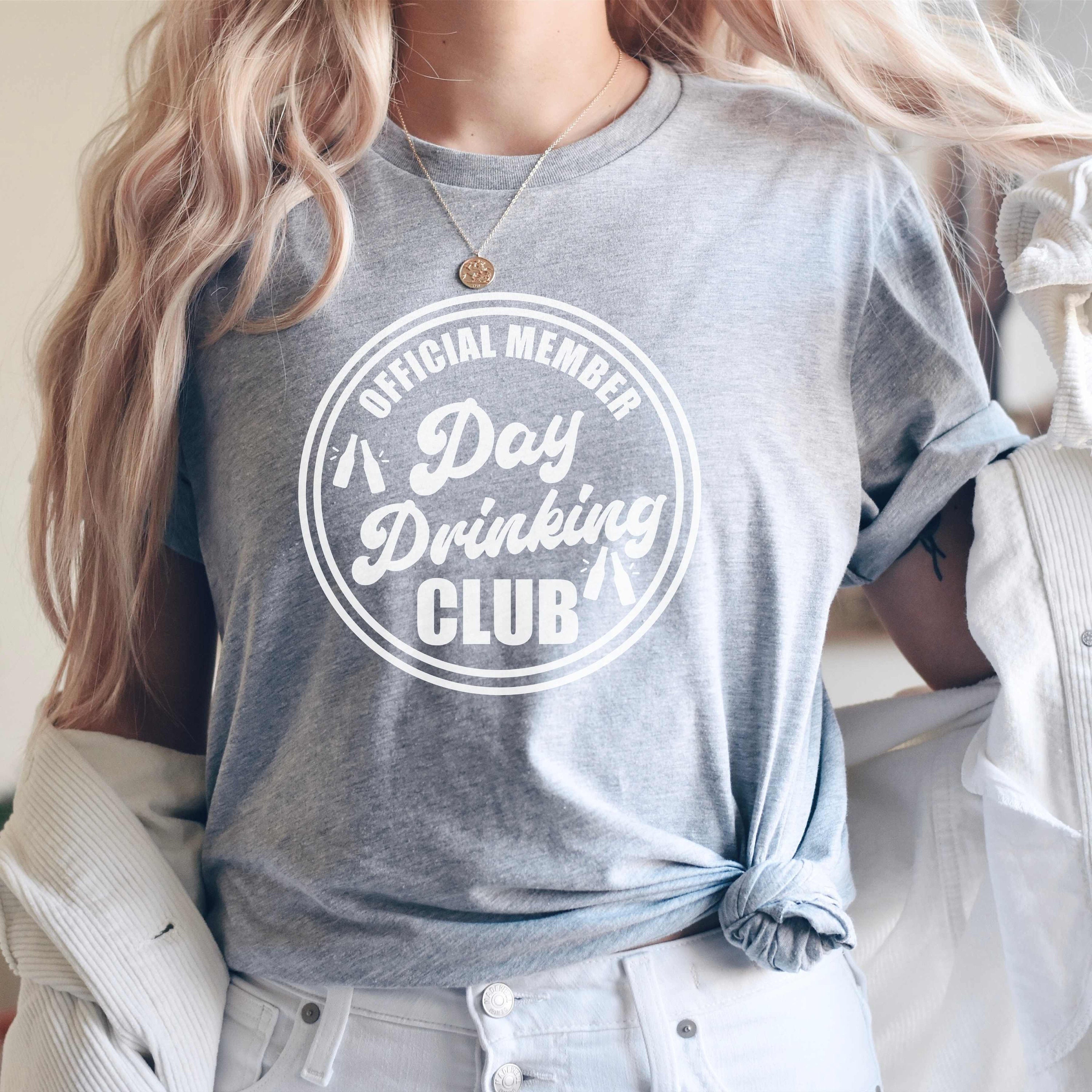 Day Drinking Png | Tshirt Png | Drinking T-shirt | Official Member Day ...