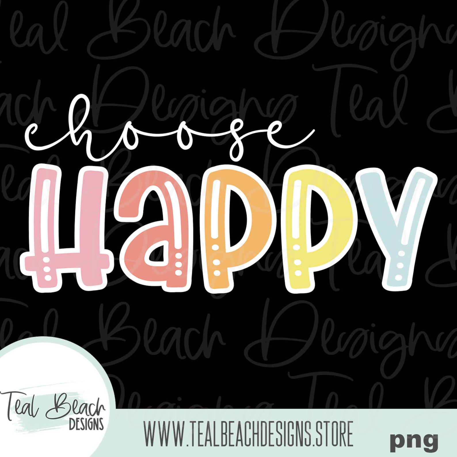 Choose Happy PNG Inspirational Png Colorful Tshirt Design - Etsy
