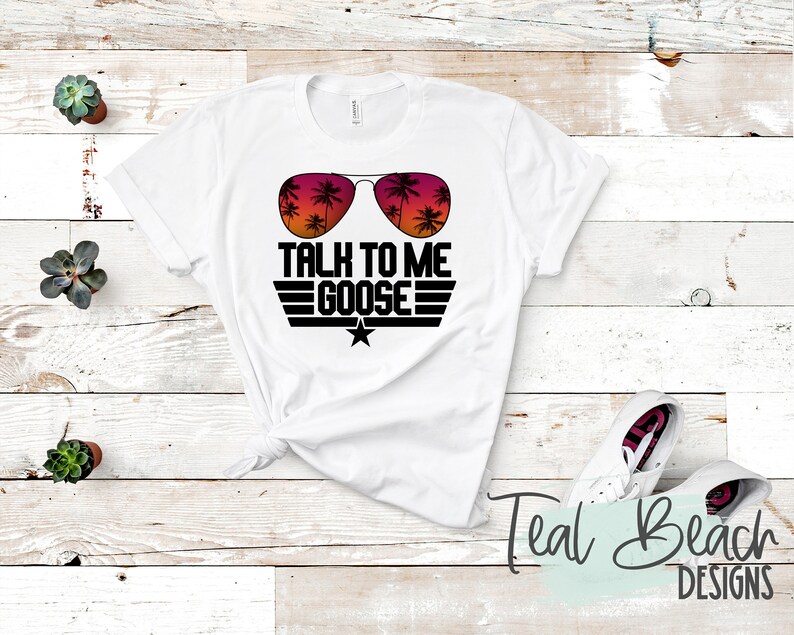 Talk to Me Goose Top Gun Aviators Sunglasses Png T-shirt - Etsy