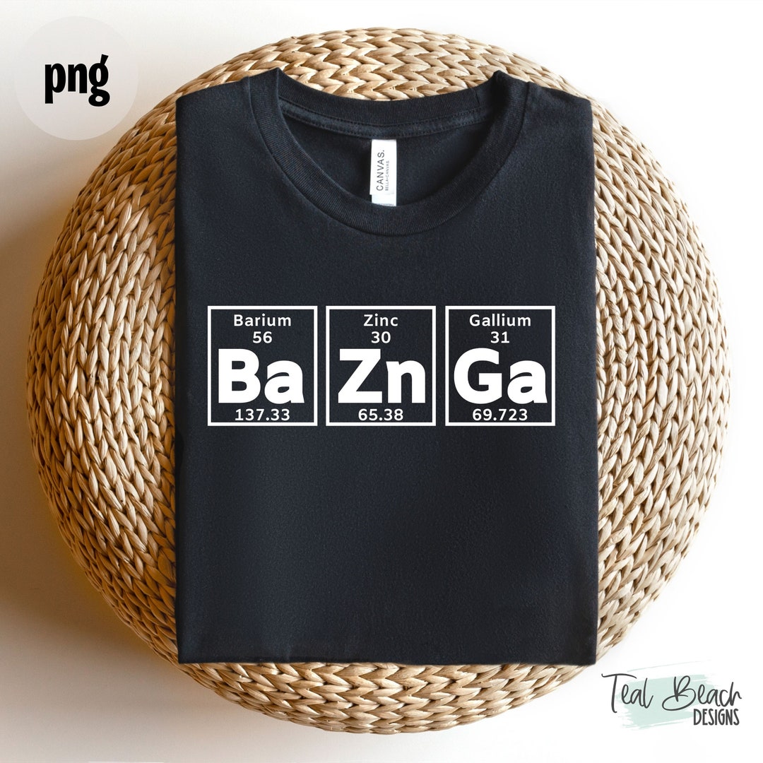 Bazinga Periodic Table Png - Digital Png File - T-shirt Sublimation ...
