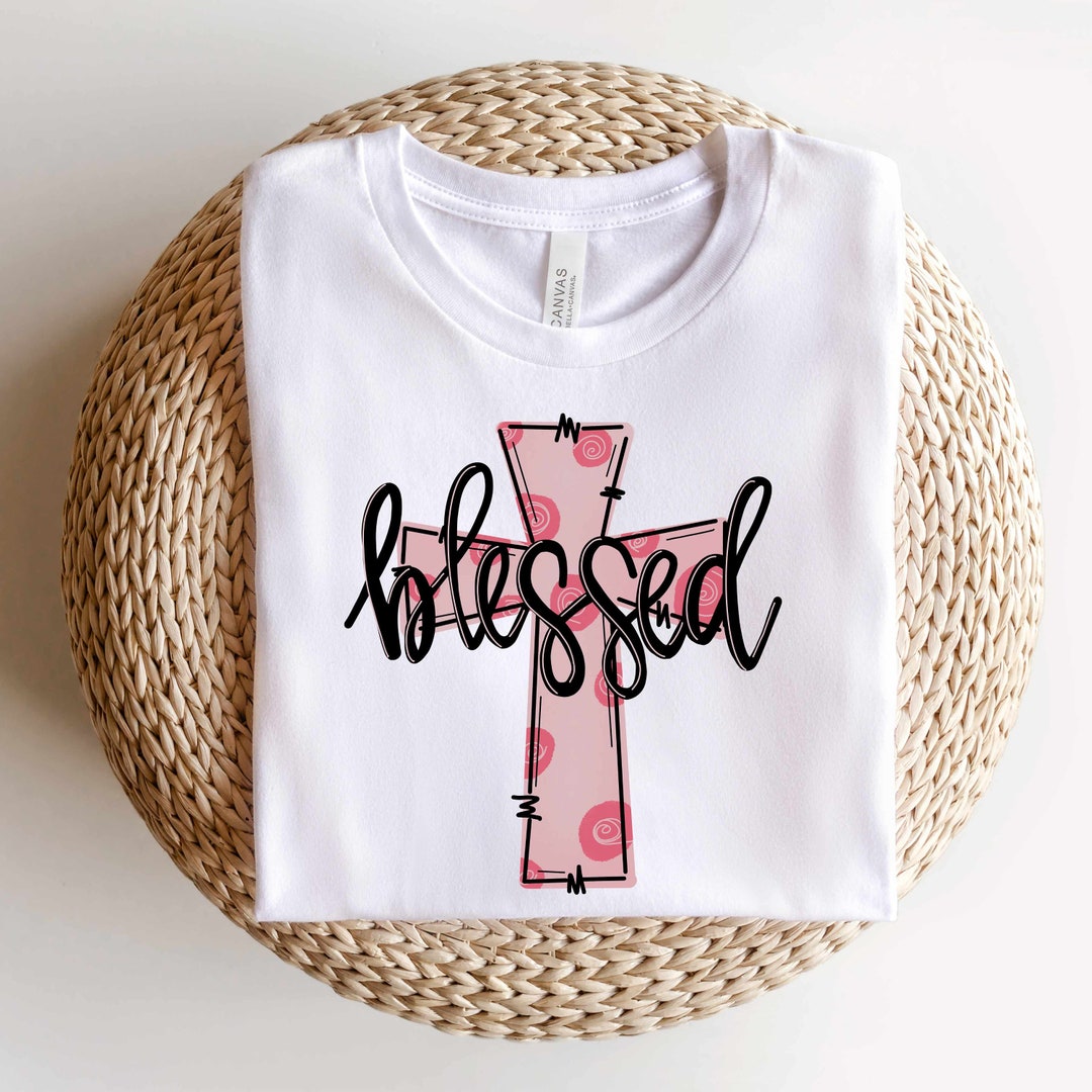 Blessed Png | Blessed Cross T-shirt | Christian Png | Religious Png ...