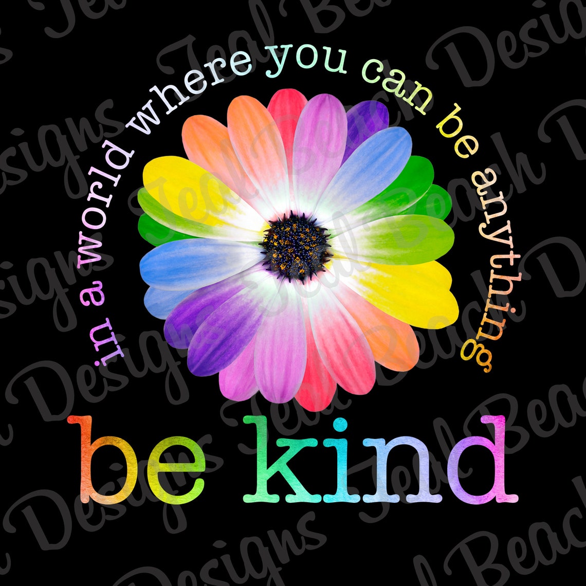 In a World Where You Can Be Anything Be Kind Daisy Digital - Etsy