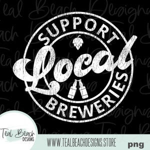 Support Local Breweries - Digital Png File - T-shirt Design Clip Art ...