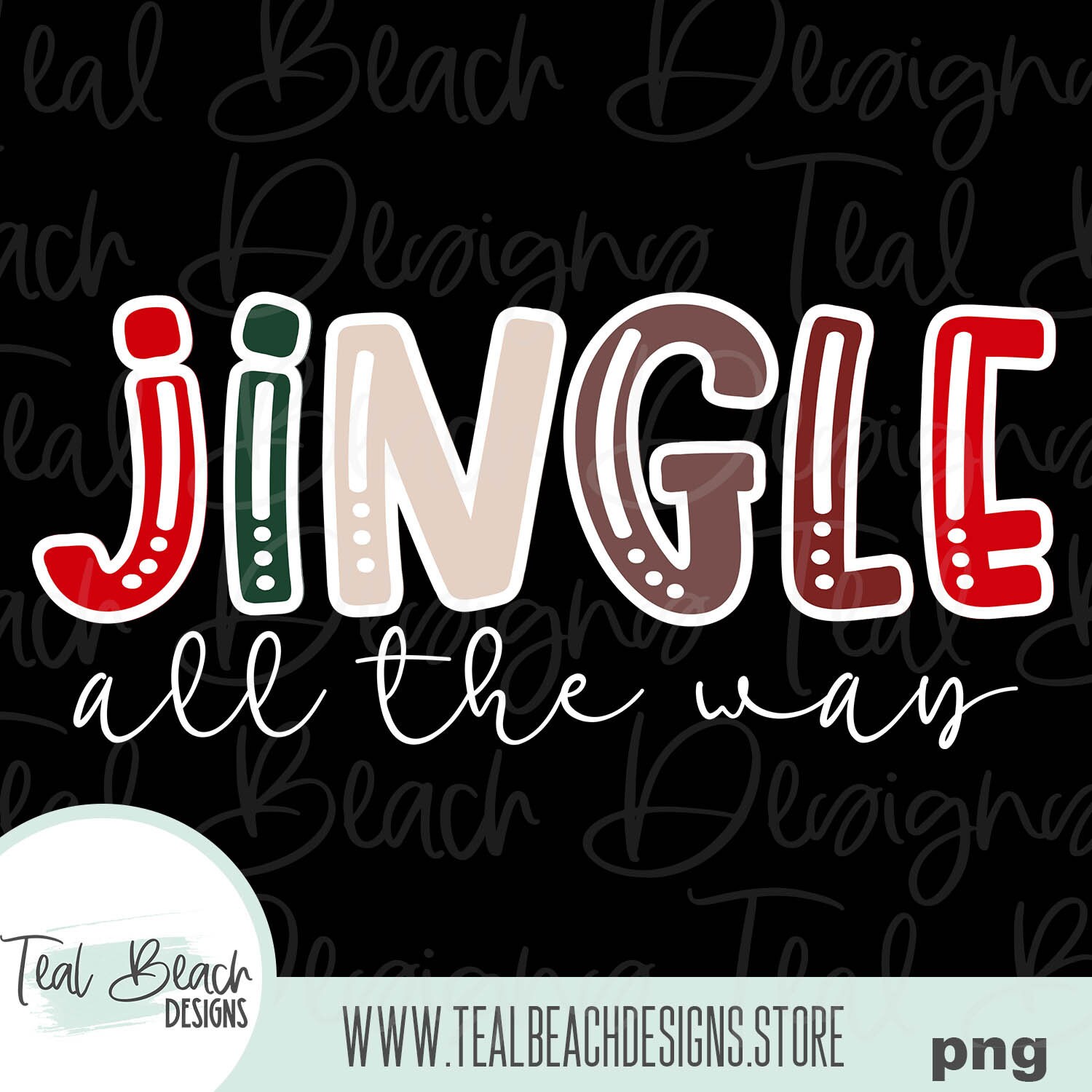 Jingle All the Way PNG Sublimation Design Digital Download - Etsy