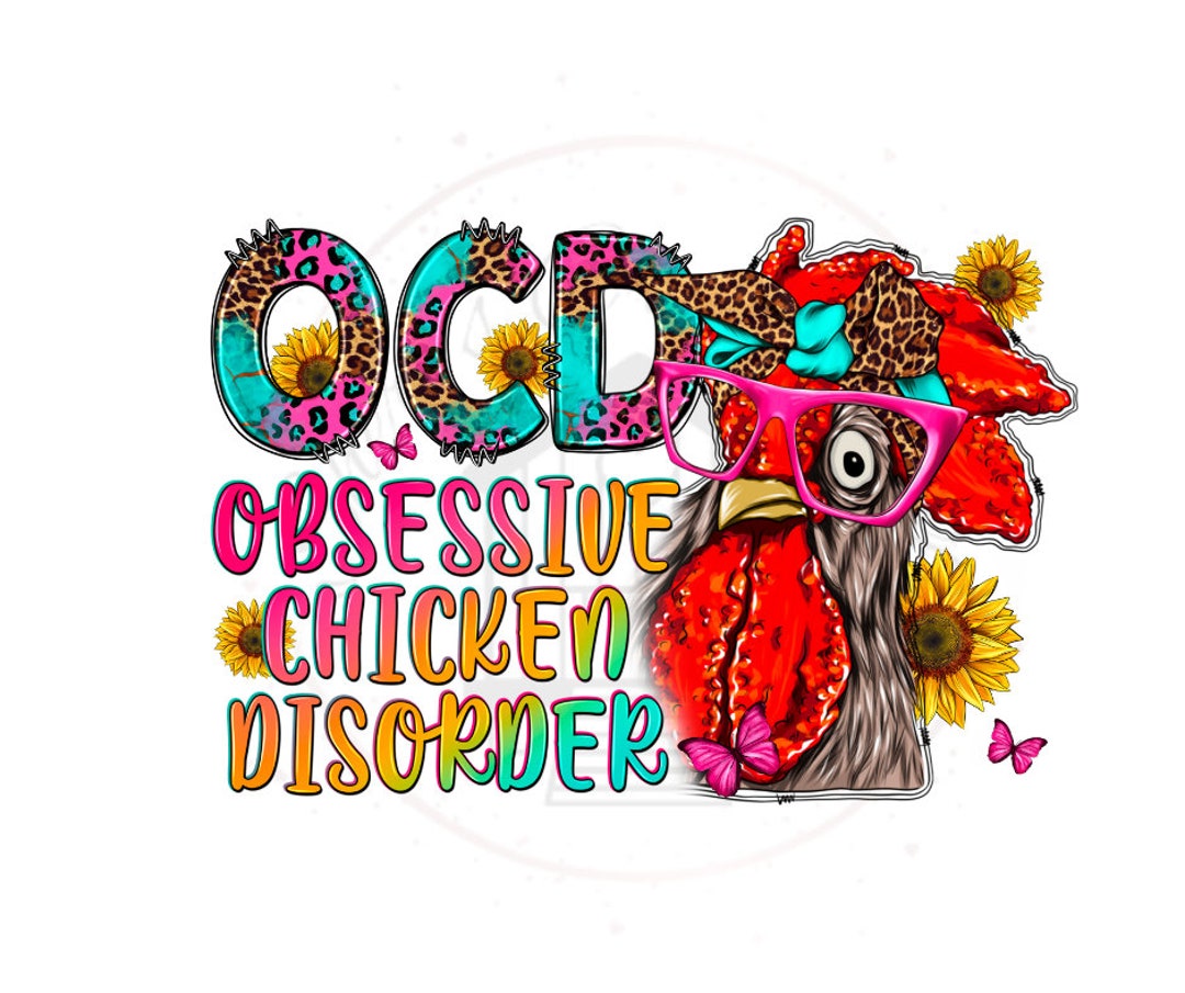 OCD Obsessive Chicken Disorder DTF Transfer Print Ready to Press - Etsy