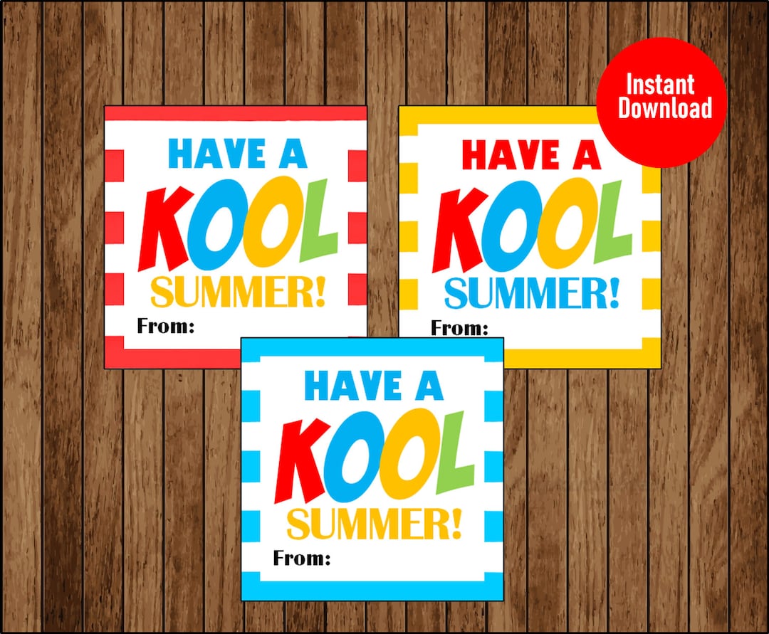 End of the School Year Have a KOOL Summer Card, Cool Summer Tag ...