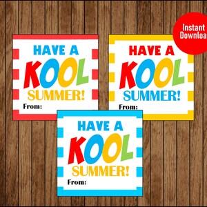 End of the School Year Have a KOOL Summer Card, Cool Summer Tag ...