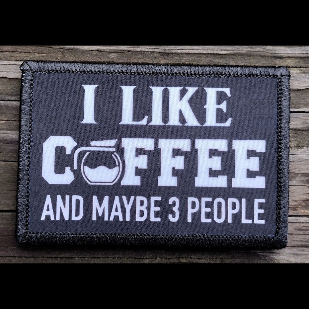 I Like Coffee Morale Patch - Hook and Loop Backing for Backpack, Rucksack, Operator Hat and Much ...