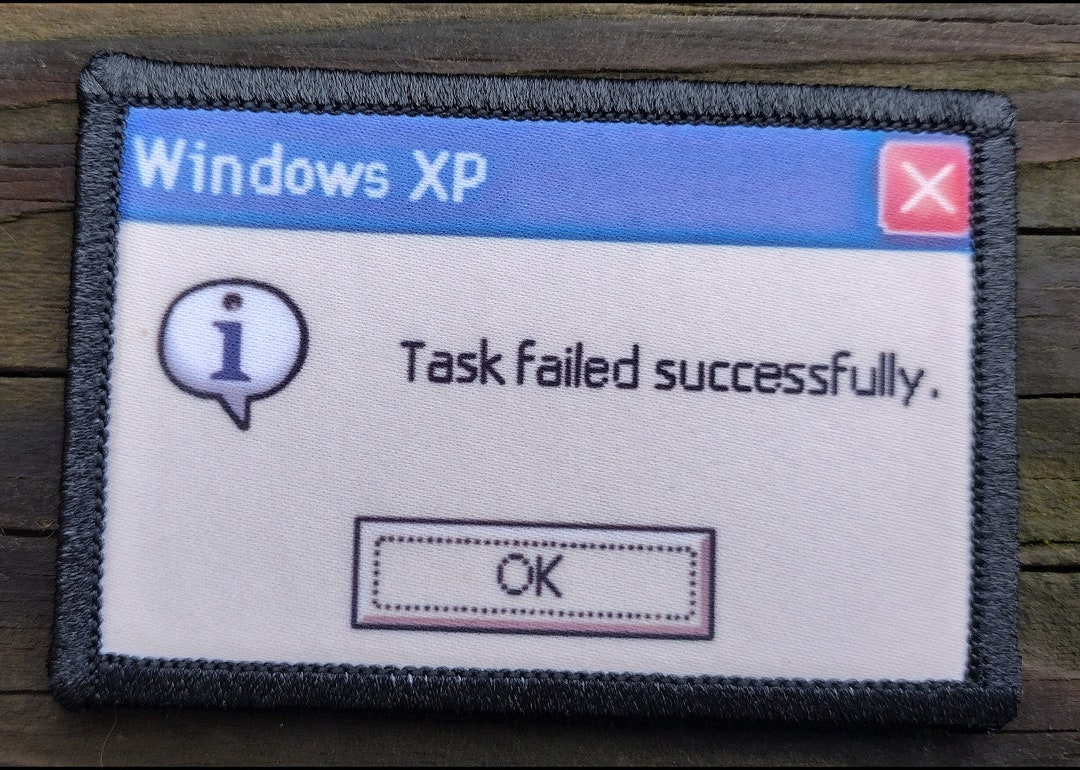 Task Failed Successfully Funny Morale Patch Hook and Loop - Etsy