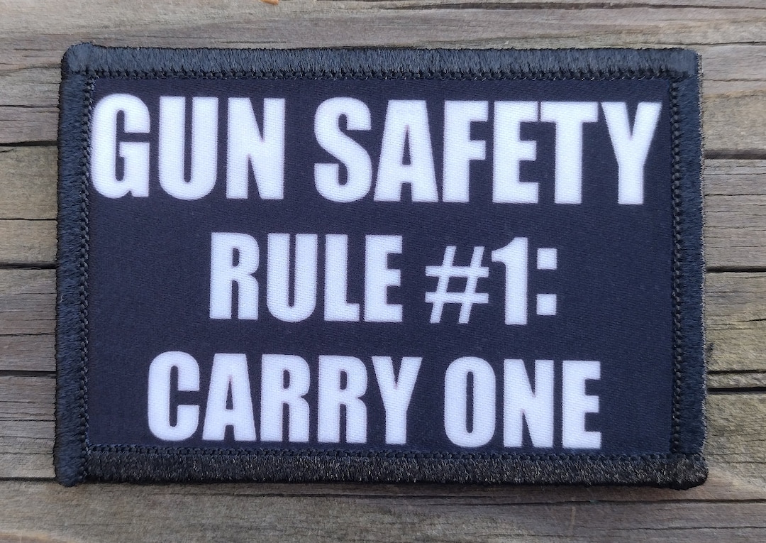 Gun Safety Rule 1 Carry One Morale Patch Hook and Loop - Etsy
