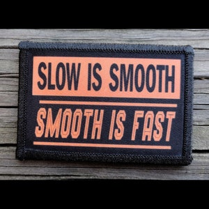 Slow is Smooth Smooth is Fast Sniper Morale Patch - Hook and Loop ...
