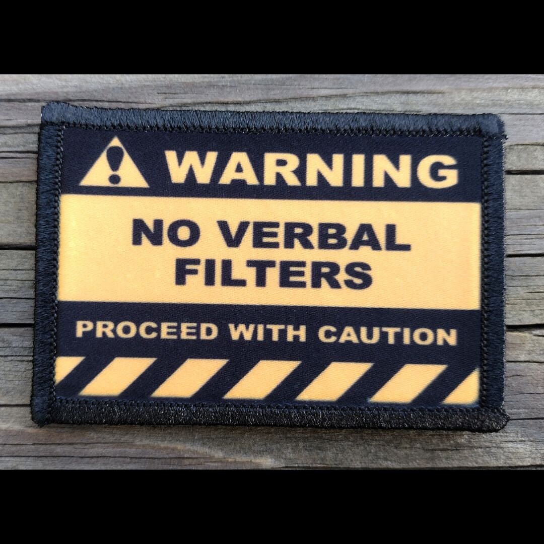 Warning No Verbal Filters Morale Patch - Hook and Loop Backing for ...