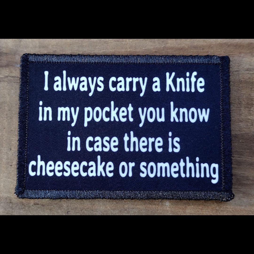 I Always Carry A Knife Morale Patch - 2x3 Hook and Loop Patches for ...