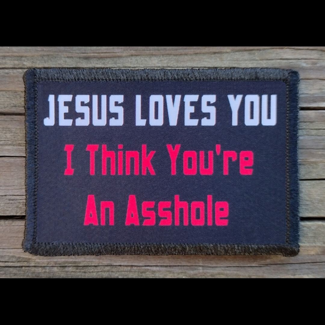 Jesus Loves You Funny Morale Patch - Hook and Loop Backing for Backpack, Rucksack, Operator Hat ...