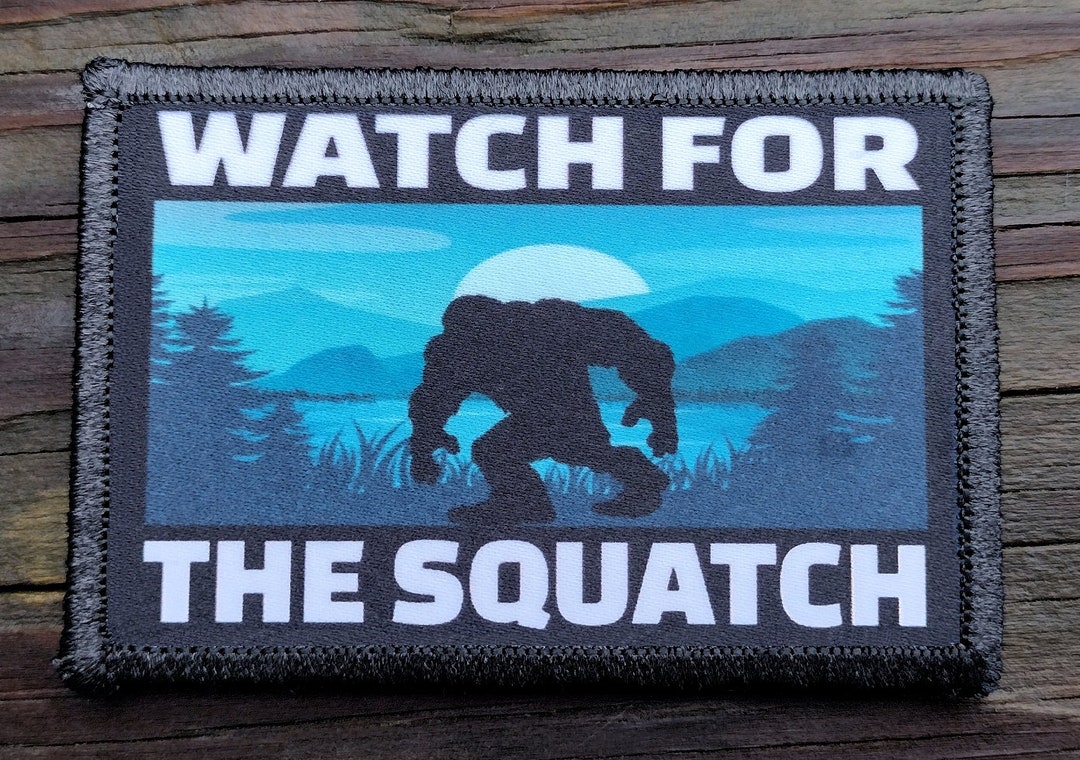 Watch for the Squatch Bigfoot Sasquatch Morale Patch Hook - Etsy