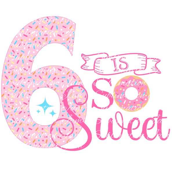 Six is so Sweet Png - Etsy