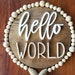 12 Hello World Nursery Sign Hello World Sign Round Wood Nursery Sign ...