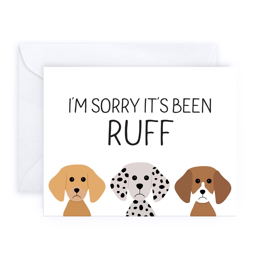Sorry It's Been Ruff Puppy Dog Thinking of You Friendship Sympathy Card ...